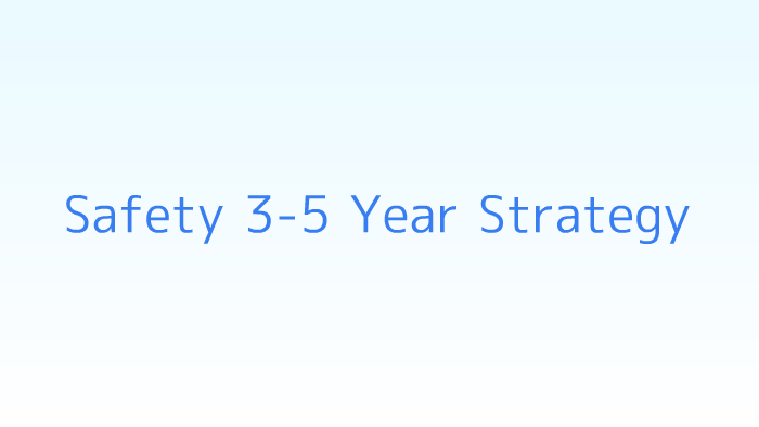 Safety 3-5 Year Strategy by MICHAEL GARTSIDE on Prezi