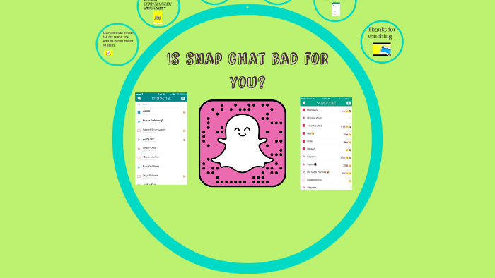 Is snapchat bad for you? by Cheyenne Gibson on Prezi