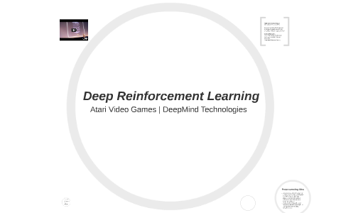 Playing Atari with Deep Reinforcement Learning by Lance Legel on Prezi