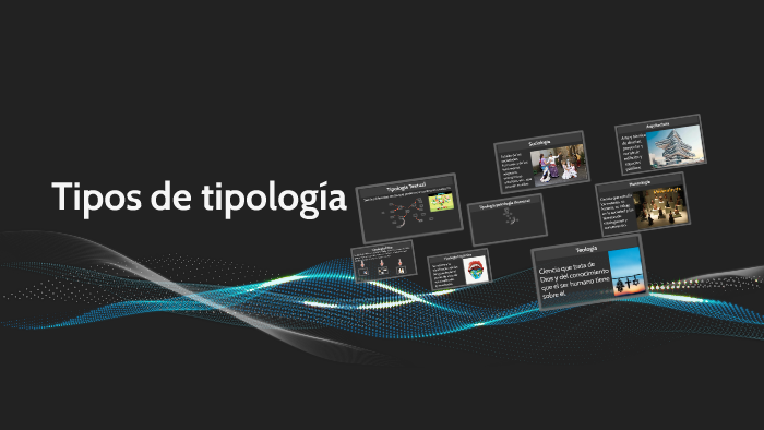 tipos de tipologia by DAVID ZARATE on Prezi