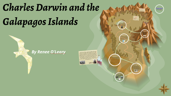 Charles Darwin and the Galapagos Islands by Renee O'Leary on Prezi