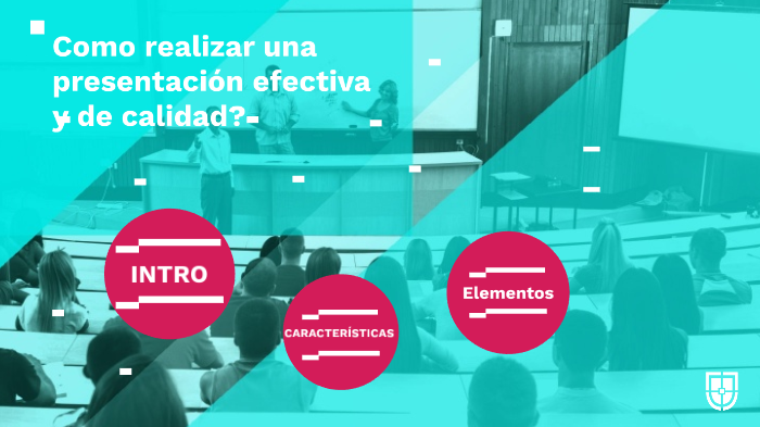 Cómo realizar una presentación efectiva y de calidad. by luis macas on ...