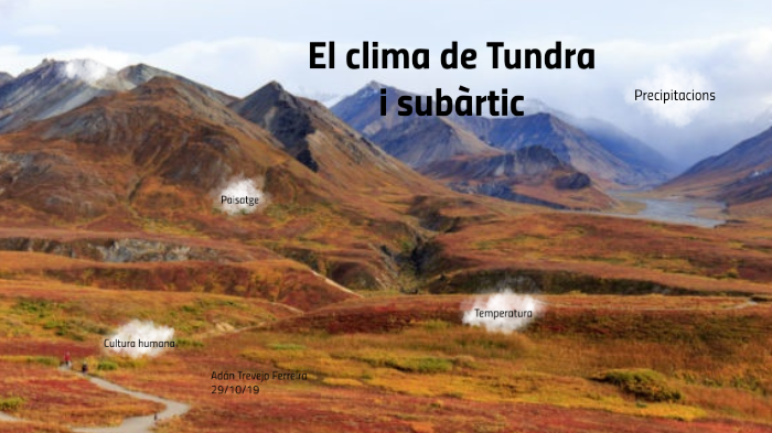 El clima de Tundra i subàrtic by Adan Trevejo on Prezi