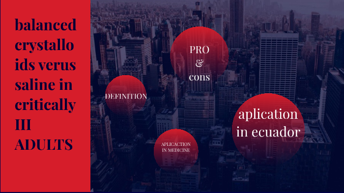 Balanced Crystalloids versus Saline in Critically Ill Adults by jorge ...