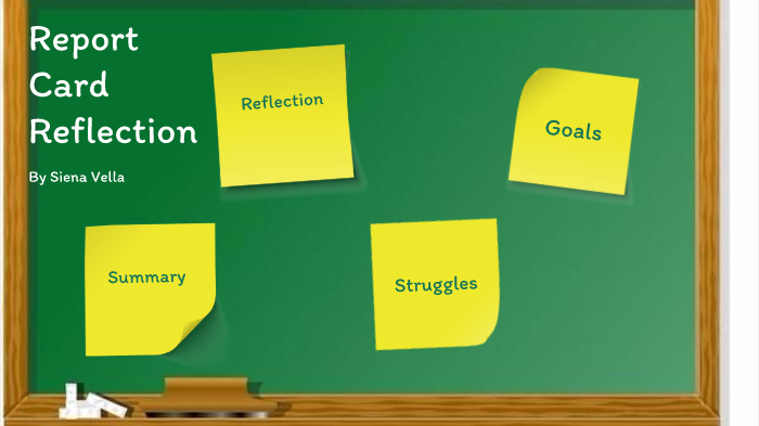 Report Card Reflection -Siena by Siena Vella on Prezi