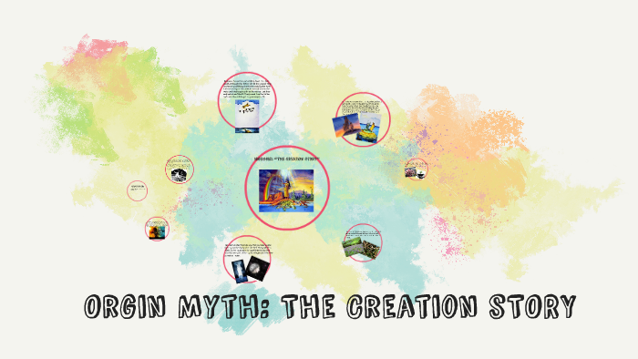 Orgin Myth: The Creation sTORY by Emily Arrington
