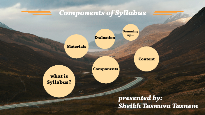 components of Syllabus by Tasnuva Tasneem on Prezi