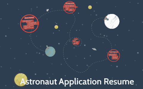 Astronaut Resume by sabiha nagi on Prezi