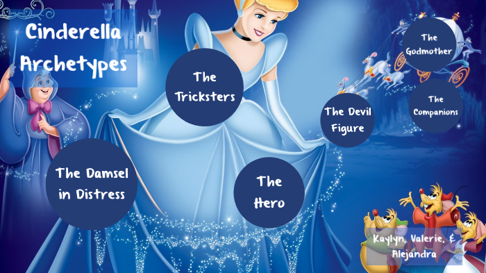 Cinderella Archetypes by Kaylyn Gonzalez on Prezi