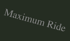 Maximum Ride by Madi DeVore on Prezi