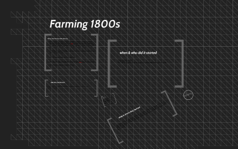 Farming 1800s by Connor Fitzpatrick on Prezi