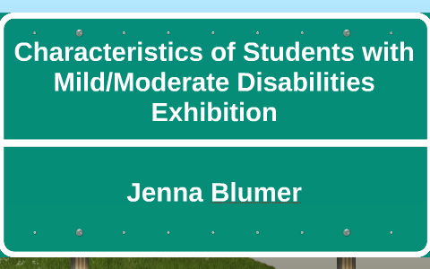 Characteristics of Students with Mild/Moderate Disabilities by Jenna ...