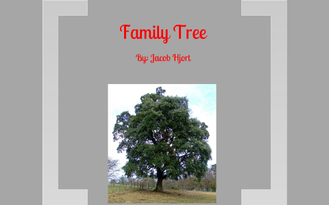 Family Tree by Jacob Hjort on Prezi