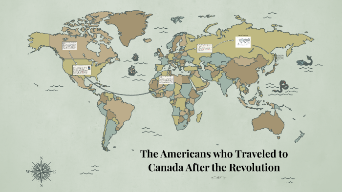 The Americans who traveled to Canada after the revolution by Kunalraj ...