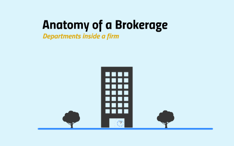Anatomy of a Brokerage by Anthony Tsui on Prezi