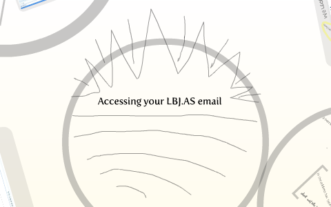 Accessing your LBJ.AS email by David Ilaoa on Prezi