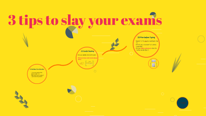 3 Tips to slay exams by Seah Daniel on Prezi