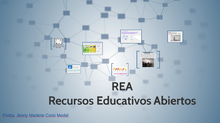 REA Recursos Educativos Abiertos by Jenny Marlene Corio Medel on Prezi