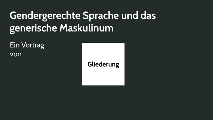 Gendergerechte Sprache und das generische Maskulinum by Amanda Elsner ...