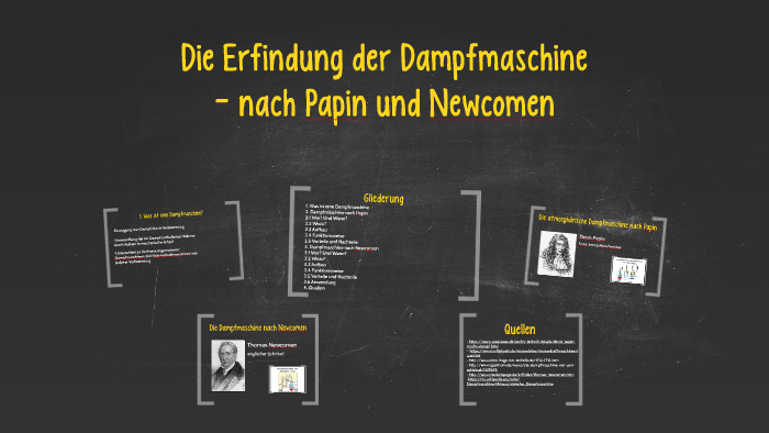Die Dampfmaschine nach Papin und Newcomen by Luisa Klingenstein on Prezi