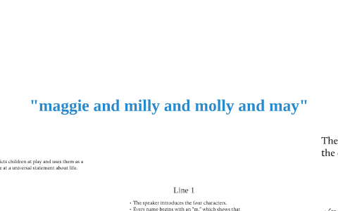 "maggie and milly and molly and may" by Jay Ranson on Prezi