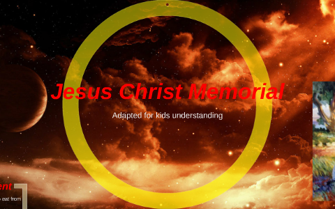 Jesus Christ Memorial by Cynthia Lopez on Prezi