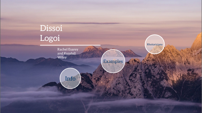 Dissoi Logoi by Rachel Esarey on Prezi