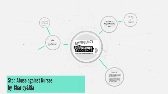 STOP Abuse against Nurses by Steven Dampier on Prezi