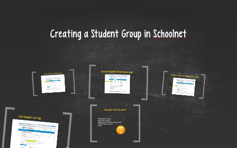 Creating a Student Group in Schoolnet by Mike Webb on Prezi