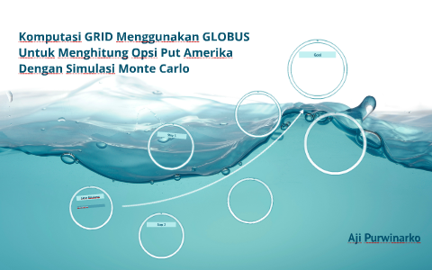 Komputasi GRID Menggunakan GLOBUS Untuk Menghitung Opsi Put by Aji ...