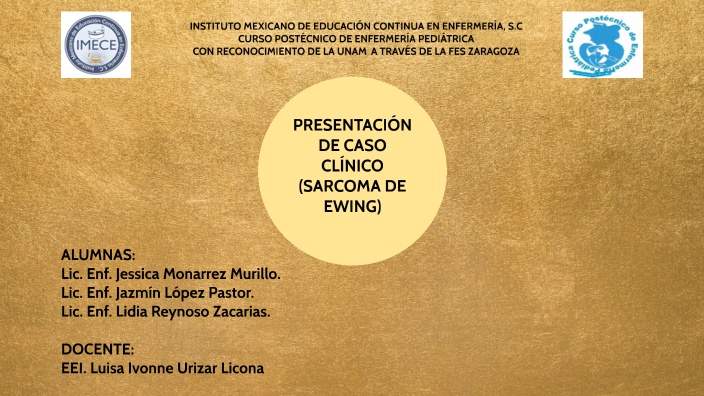 PRESENTACIÓN DE CASO CLÍNICO (SARCOMA DE EWING by Jessica Monarrez on Prezi