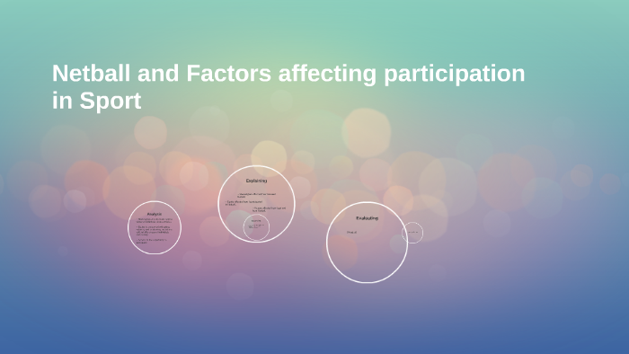 Netball and Factors affecting participation in Sport by Chanelle ...