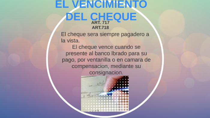 EL VENCIMIENTO DE CHEQUE by jairo esteban rojas castro on Prezi