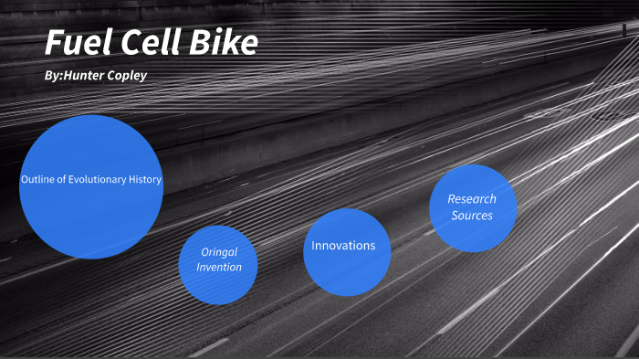 Fuel cell bike by hunter copley on Prezi
