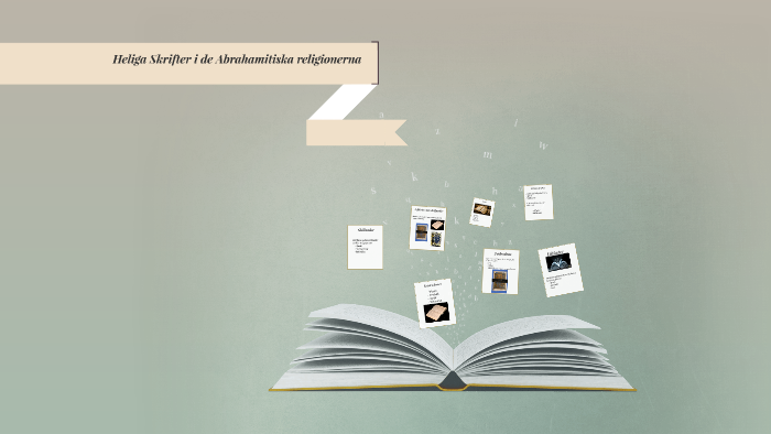 Heliga skrifter abrahamistiska religionerna by August Ek on Prezi