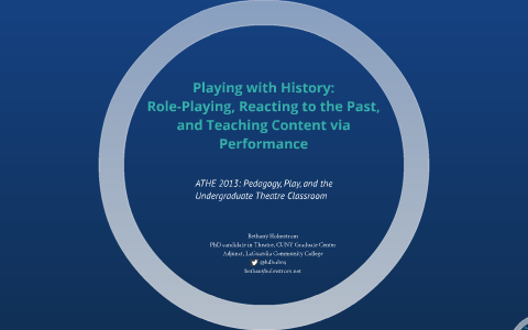 Playing with History: Role-Playing, Reacting to the Past, and Teaching ...