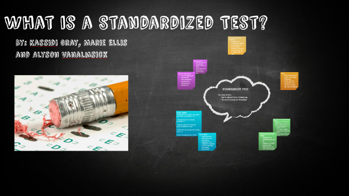What is a Standardized Test? by Marie Ellis