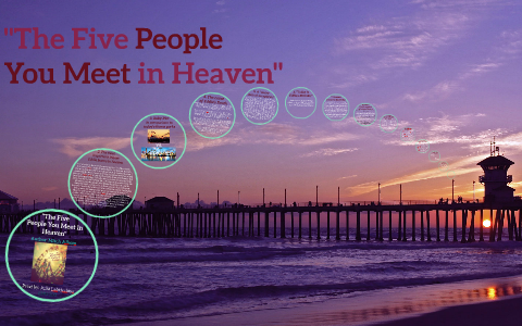 The Five People You Meet in Heaven - Julia L by Julia L on Prezi