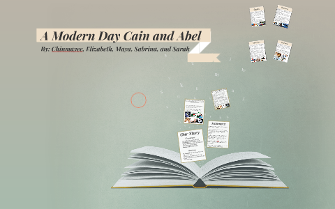 A Modern Day Cain and Abel by Elizabeth Holjevac on Prezi