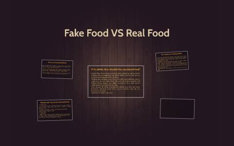 Fake Food VS Real Food by Ana Nóbrega on Prezi
