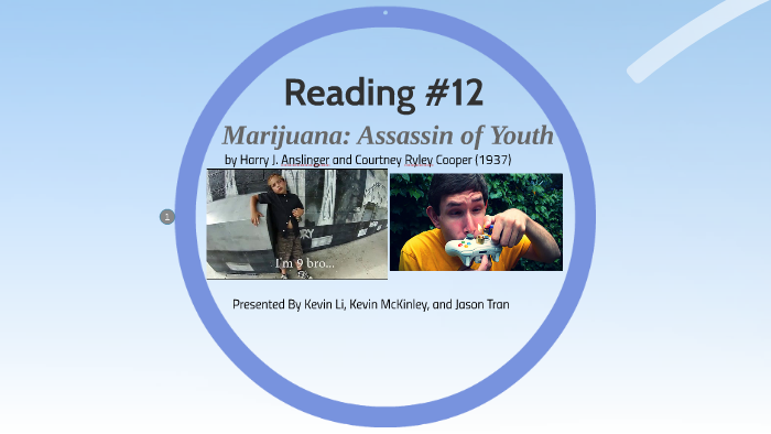 Marijuana: Assassin of Youth by Kevin McKinley on Prezi