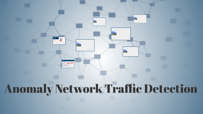 Anomaly Network Traffic Detection By Selena Eddy