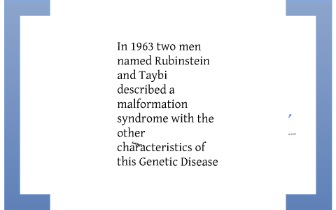 Rubinstein-Taybi Syndrome by van adkins on Prezi
