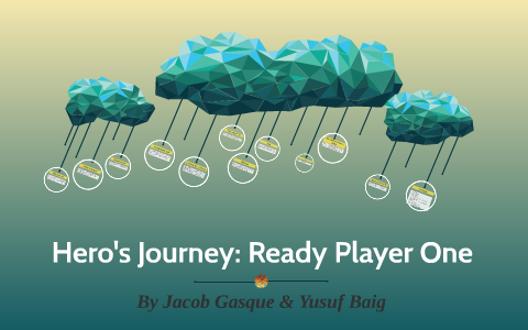 Hero's Journey: Ready Player One by Jacob Gasque on Prezi
