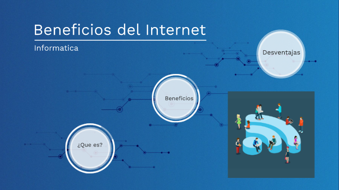 Beneficios del internet by Andy Herbz on Prezi