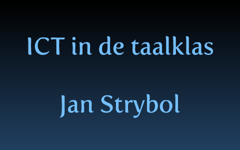 De ladder op: ICT-tools in de taalklas by jan strybol on Prezi
