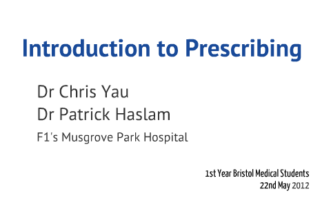 Introduction to Prescribing by Patrick Haslam on Prezi