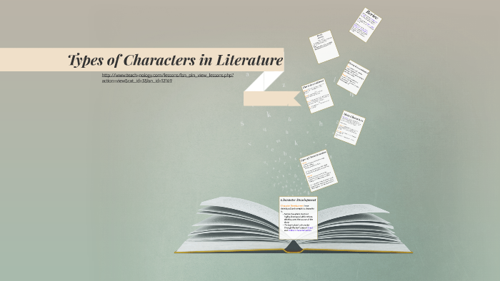 Types of Characters in Literature by Janice Garrett