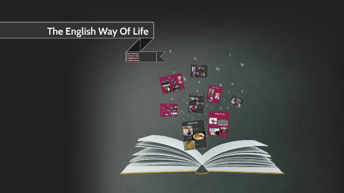 The English Way Of Life by mathilde loiseau on Prezi