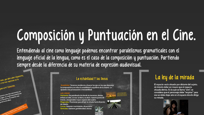 Composición y Puntuación en el Cine. by romina mendez furlano on Prezi